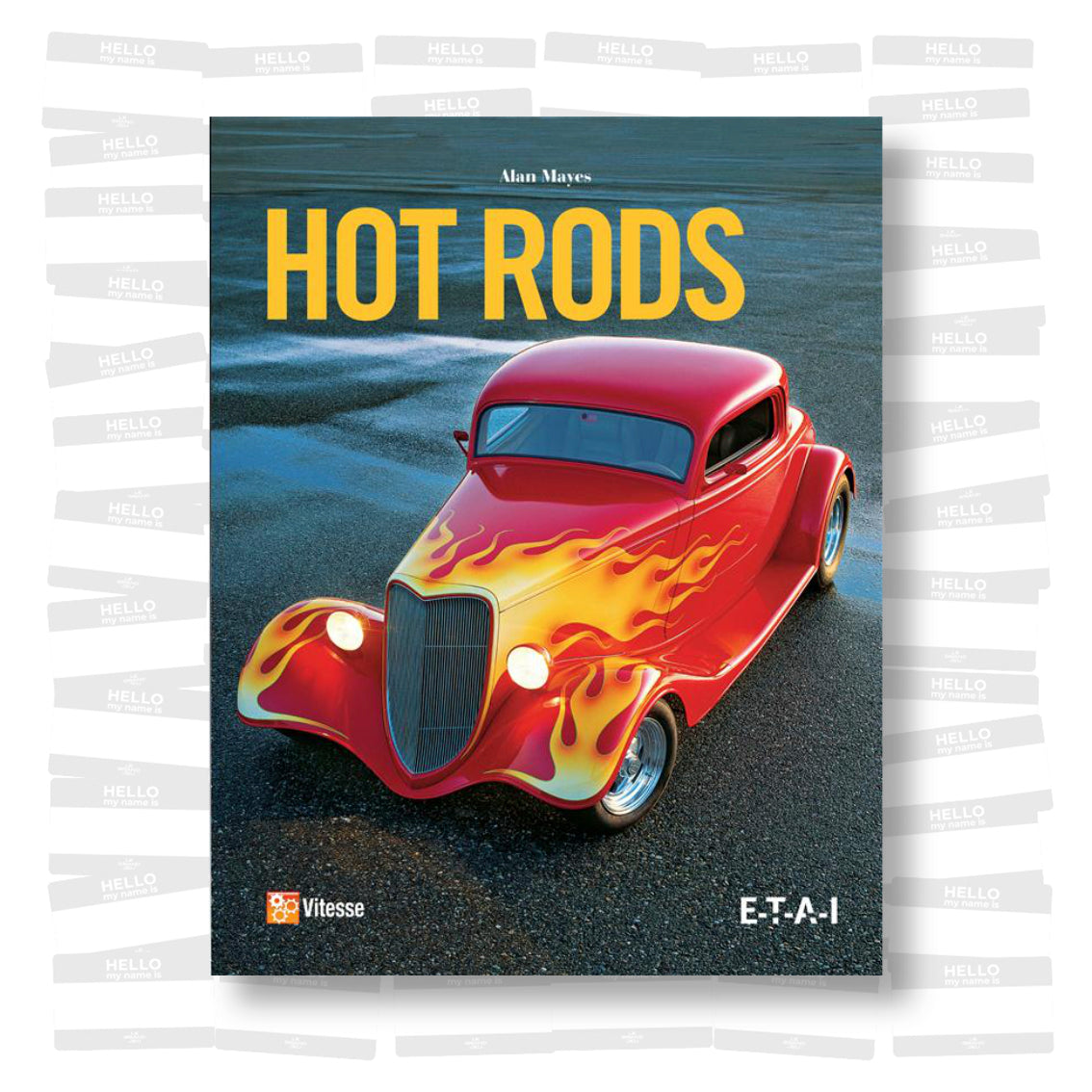 Alan Mayes - Hot Rods – Le Grand Jeu